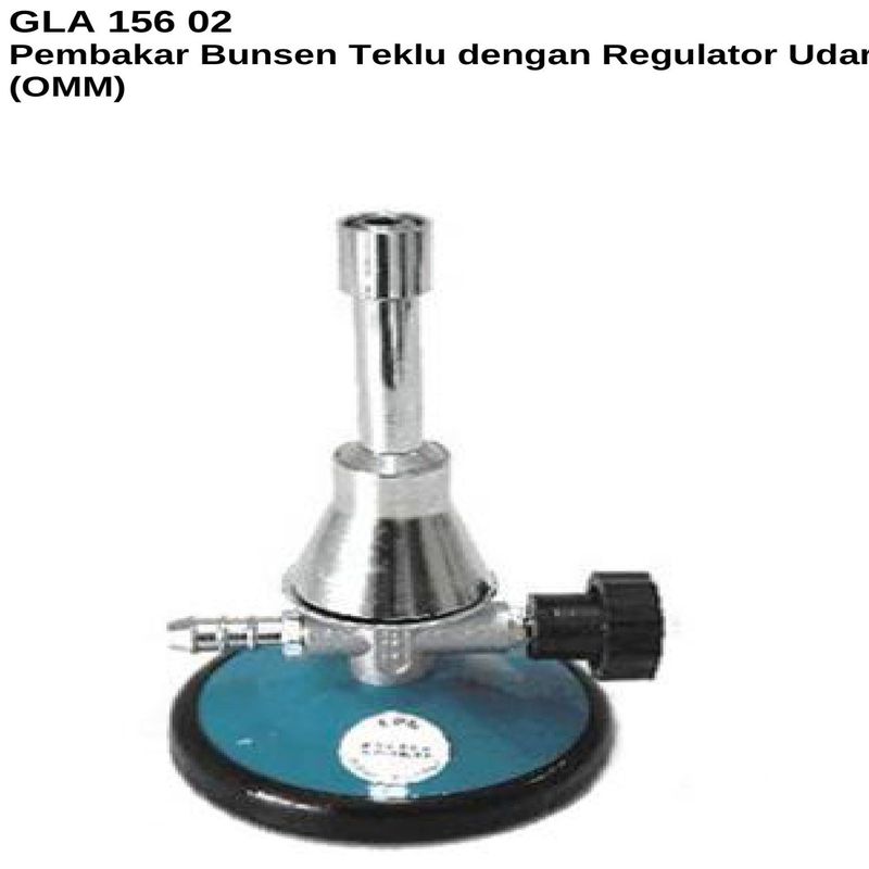 Pembakar Bunsen Teklu Dengan Regulator Udara (OMM) - GLA 156 02