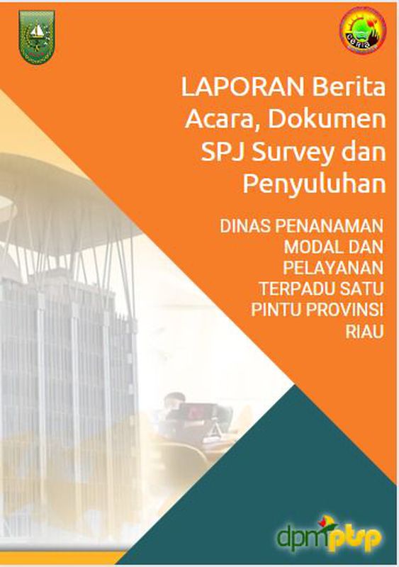 Laporan Berita Acara, Dokumen SPJ Survey dan penyuluhan
