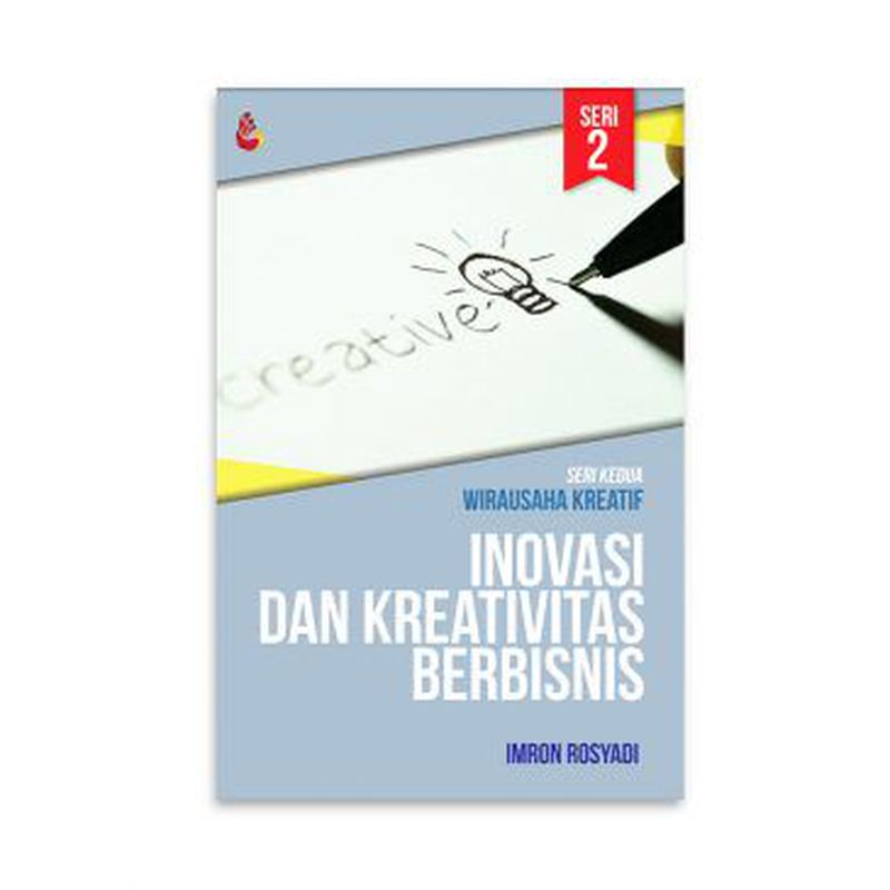 Buku Seri 2 Wirausaha Kreatif: Inovasi dan Kreativitas Berbisnis ...
