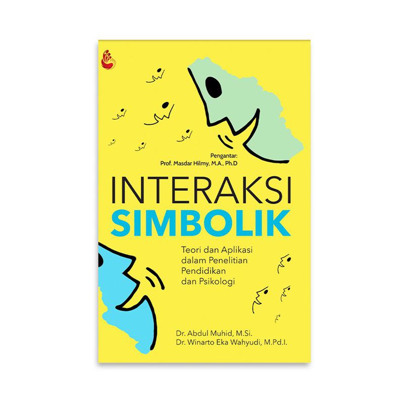 Buku Interaksi Simbolik - Abdul Muhid - INTRANS PUBLISHING