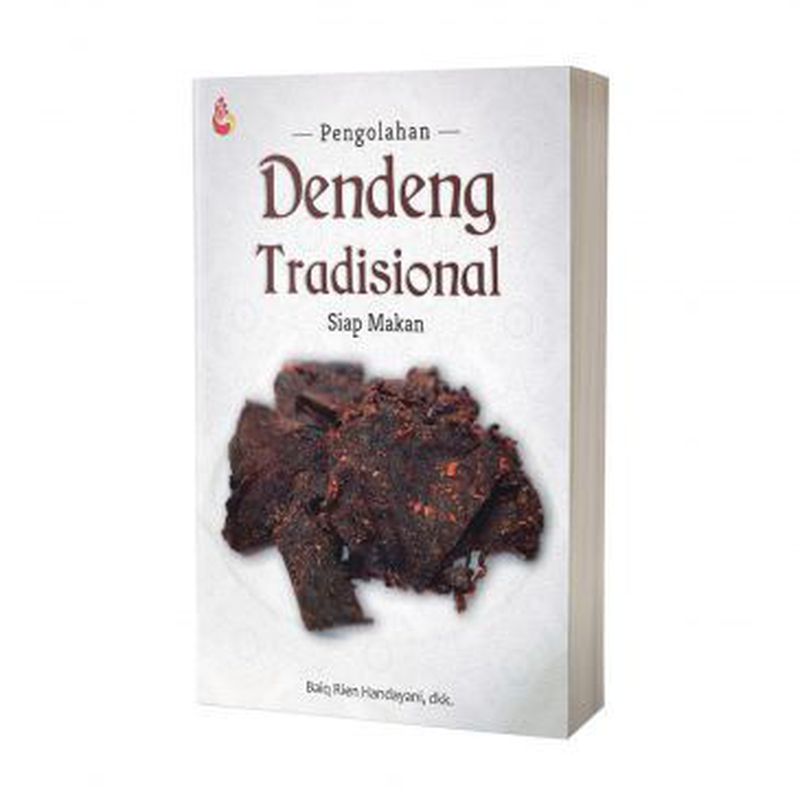 BUKU PENGOLAHAN DENDENG TRADISIONAL SIAP MAKAN – Baiq Rien Handayani