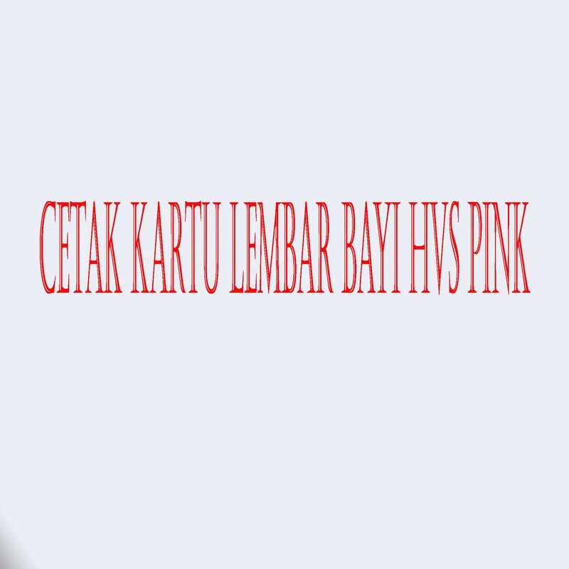 CETAK KARTU LEMBAR BAYI HVS PINK