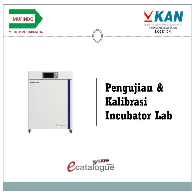 Jasa Pengujian dan Kalibrasi Incubator Laboratorium