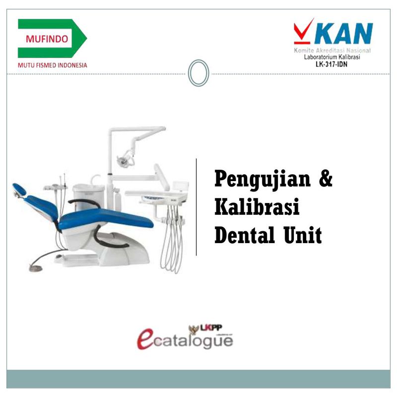 Jasa Pengujian dan Kalibrasi Dental Unit