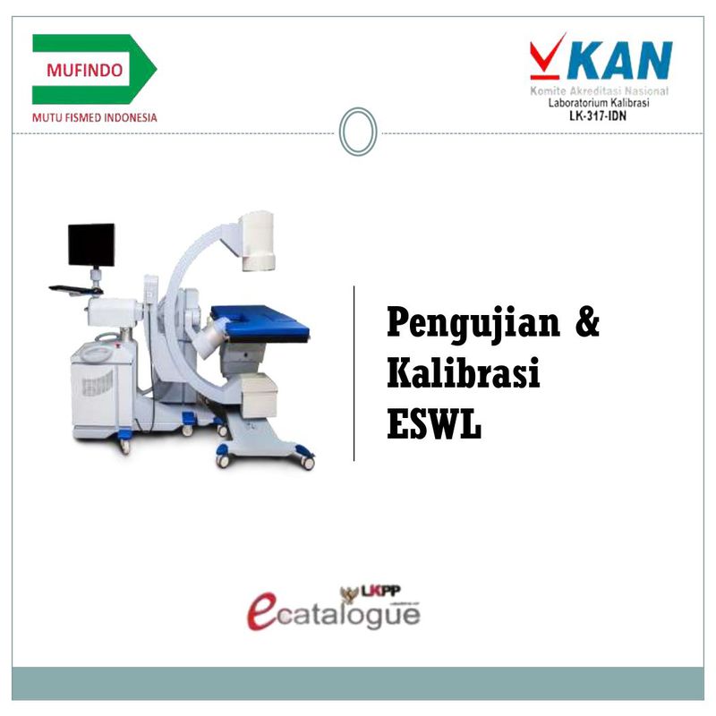Jasa Pengujian dan Kalibrasi ESWL (Extracorporeal Shock Wave Lithotripsy)