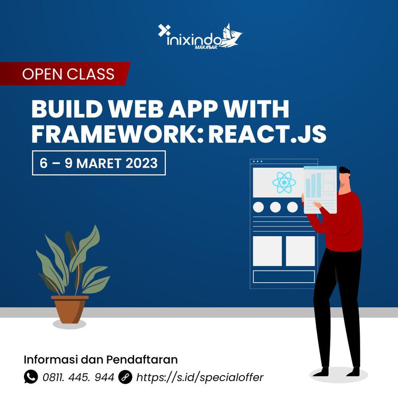 Build Web App with Framework: React.js | Periode 6 - 8 Maret 2023 - Hibrid