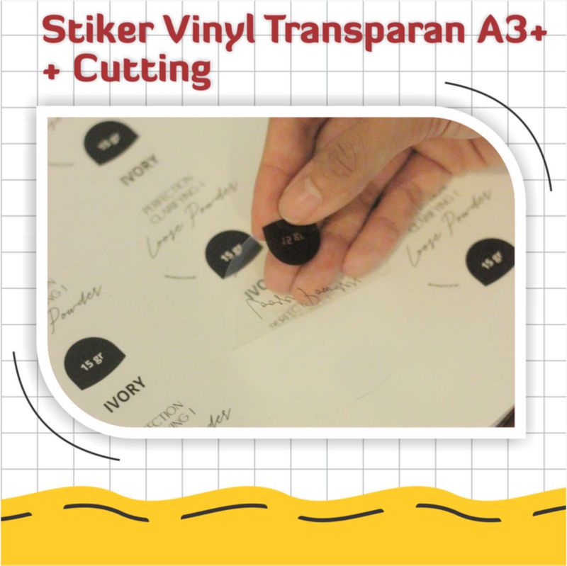 CETAK STIKER VINYL TRANSPARAN A3+ CUTTING BULAT - 7-15cm