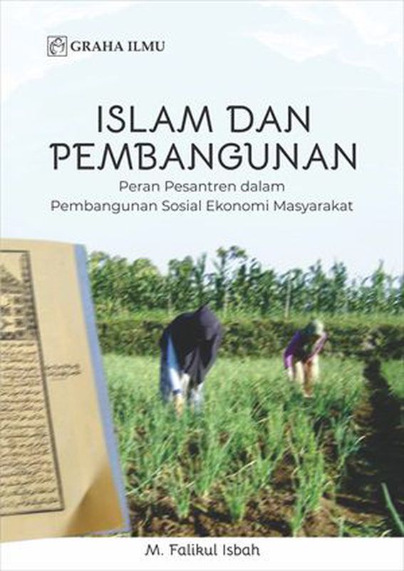 Islam dan Pembangunan; Peran Pesantren dalam Pembangunan Sosial Ekonomi ...