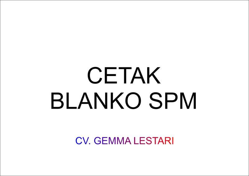Cetak Blanko SPM