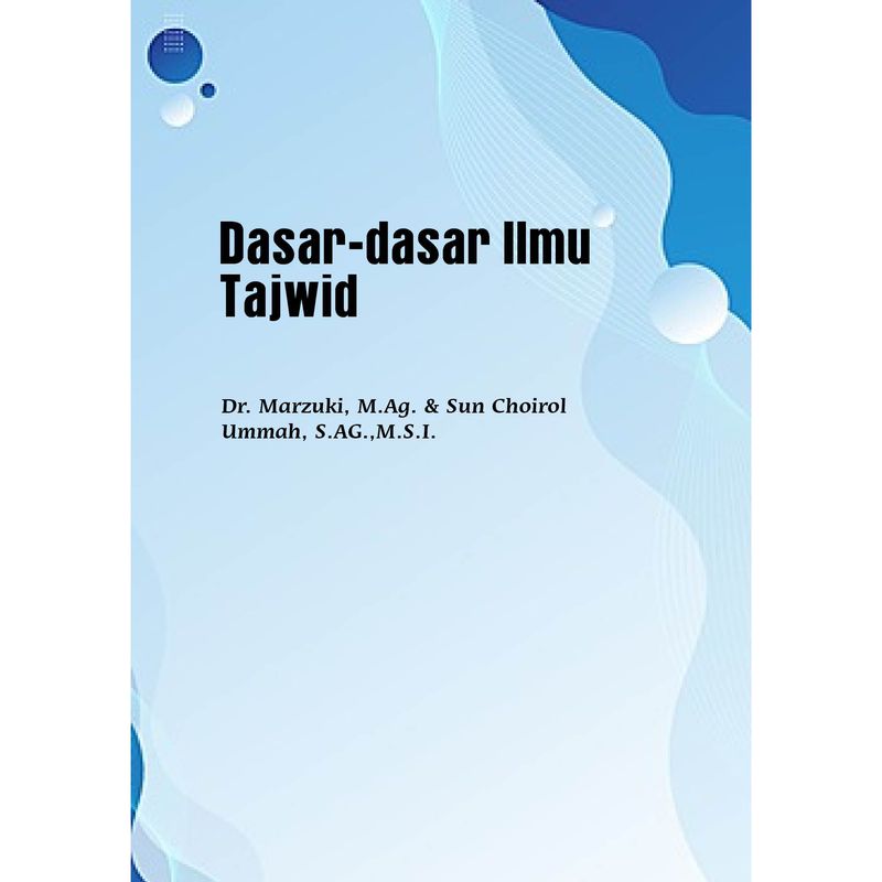 Dasar-dasar Ilmu Tajwid Dasar-dasar Ilmu Tajwid