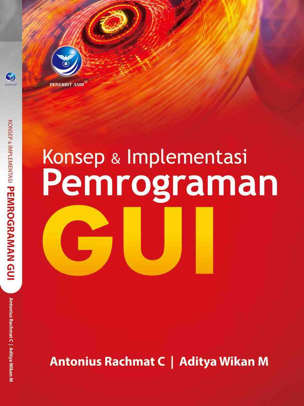 Konsep Dan Implementasi Pemrograman GUI