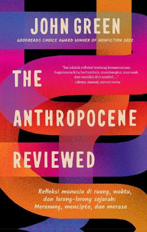 THE ANTHROPOCENE REVIEWED