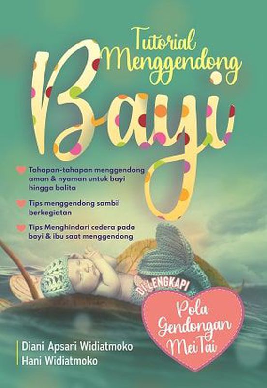 Tutorial Menggendong Bayi, Dilengkapi Pola Mei Tai