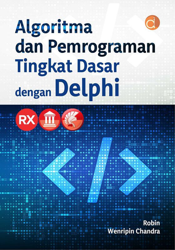 Buku Algoritma dan Pemrograman Tingkat Dasar dengan Delphi
