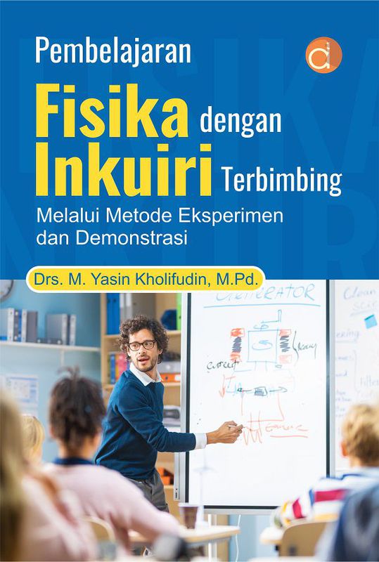 Buku Pembelajaran Fisika dengan Inkuiri Terbimbing Melalui Metode ...