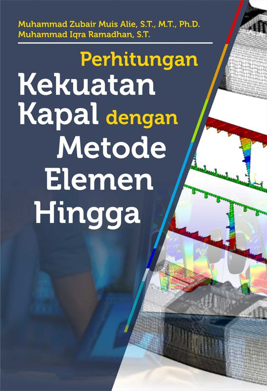 Buku Perhitungan Kekuatan Kapal Dengan Metode Elemen Hingga