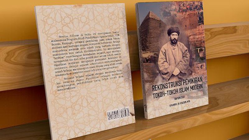 Rekonstruksi Pemikiran Tokoh-Tokoh Islam Modern