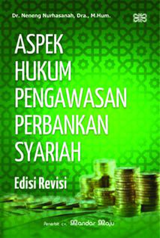 Aspek Hukum Pengawasan Perbankan Syariah Edisi Revisi