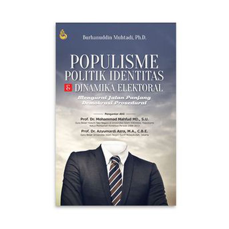 Populisme Politik Identitas dan Dinamika Elektoral