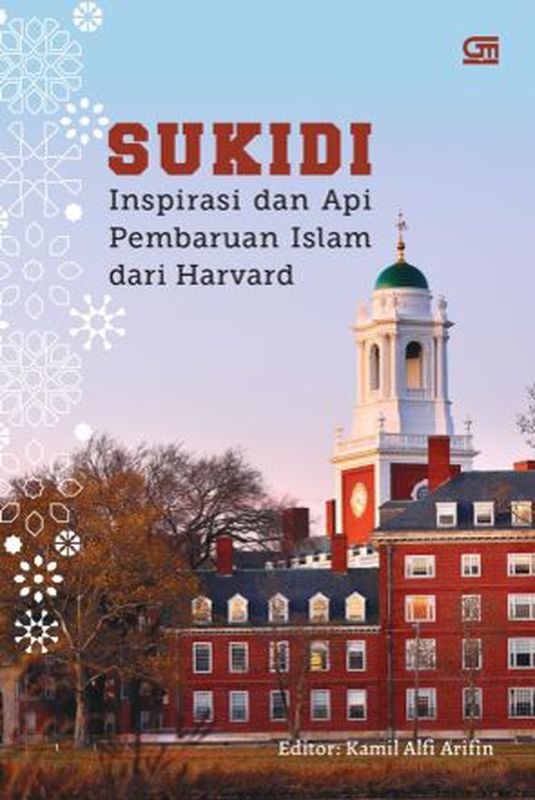 SUKIDI: Inspirasi dan Api Pembaruan Islam dari Harvard