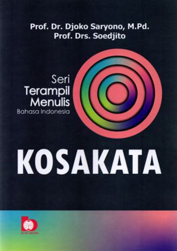 Seri Terampil Menulis Bahasa Indonesia: Kosakata