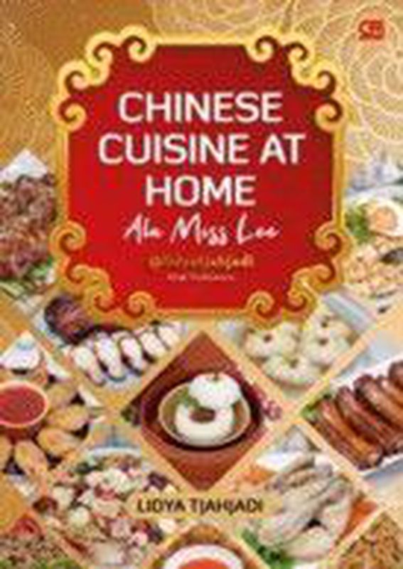 Chinese Cuisine at Home ala Miss Lee