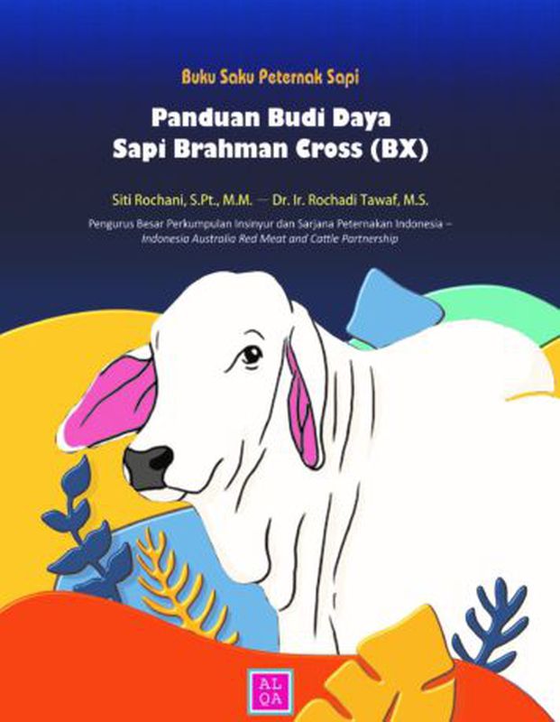 Panduan Budi Daya Sapi Brahman Cross (BX)