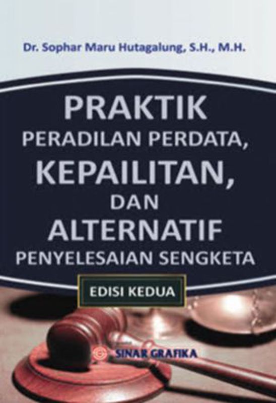 Praktik Peradilan Perdata Kepailitan dan Alternatif Penyelesaian ...