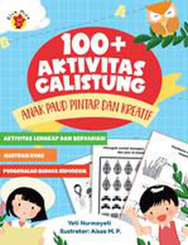 100+ AKTIVITAS CALISTUNG: ANAK PAUD PINTAR DAN KREATIF