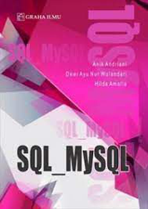 Sql Dan Mysql Konsep Teknis Dan Manipulasinya