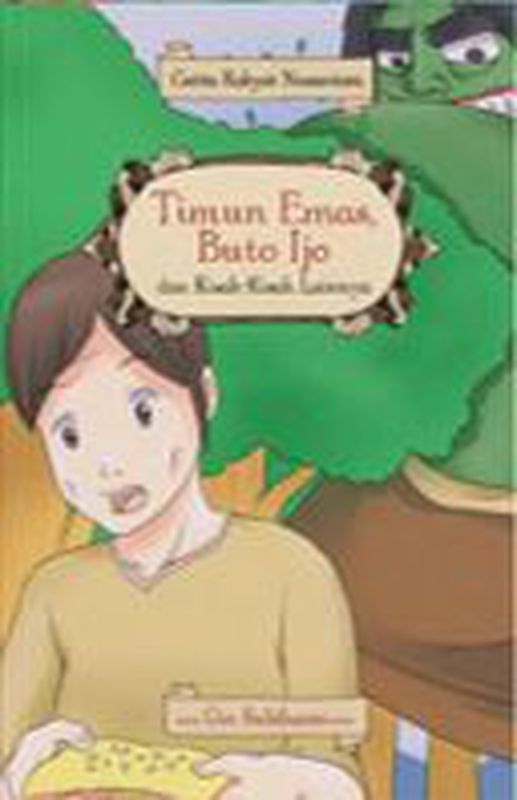 Timun Emas, Buto Ijo dan Kisah-kisah Lainnya