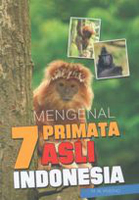 MENGENAL 7 PRIMATA ASLI INDONESIA