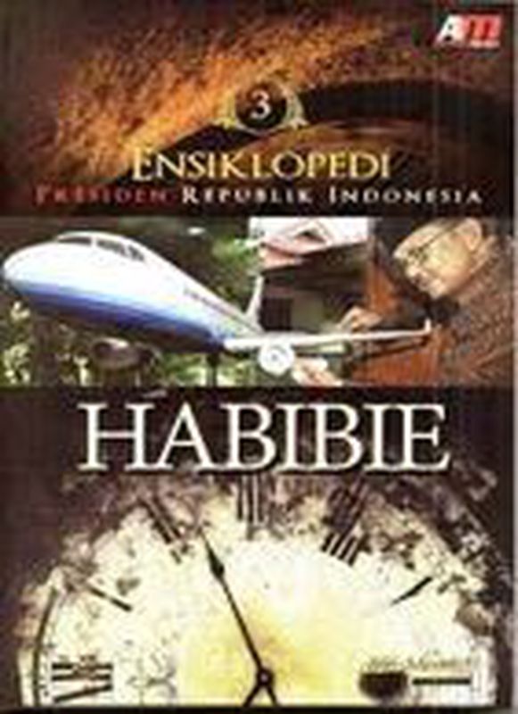 ENSIKLOPEDIA PRESIDEN RI : HABIBIE