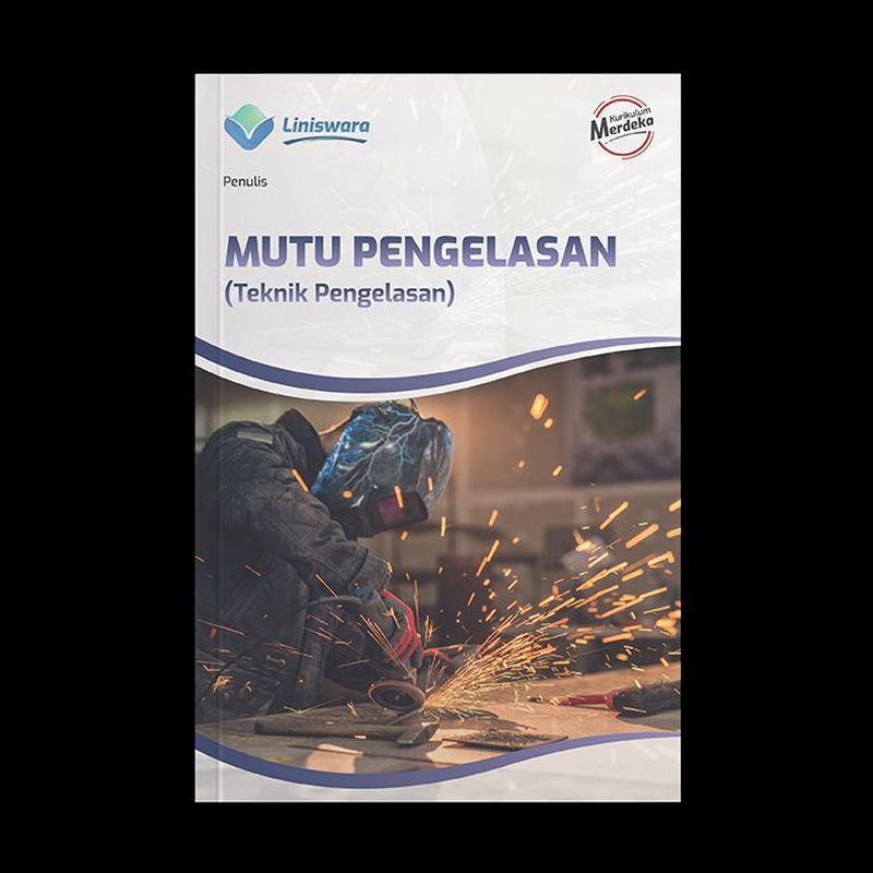 Mutu Pengelasan (Teknik Pengelasan)