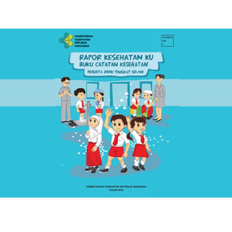 Buku Rapor Kesehatanku SD - Buku Informasi Kesehatan