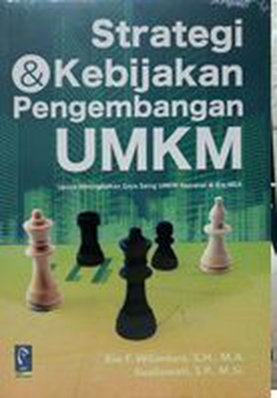 "STRATEGI PENGEMBANGAN UMKM: UPAYA MENINGKATKAN DAYA SAING UMKM NASIONAL DI ERA MEA"