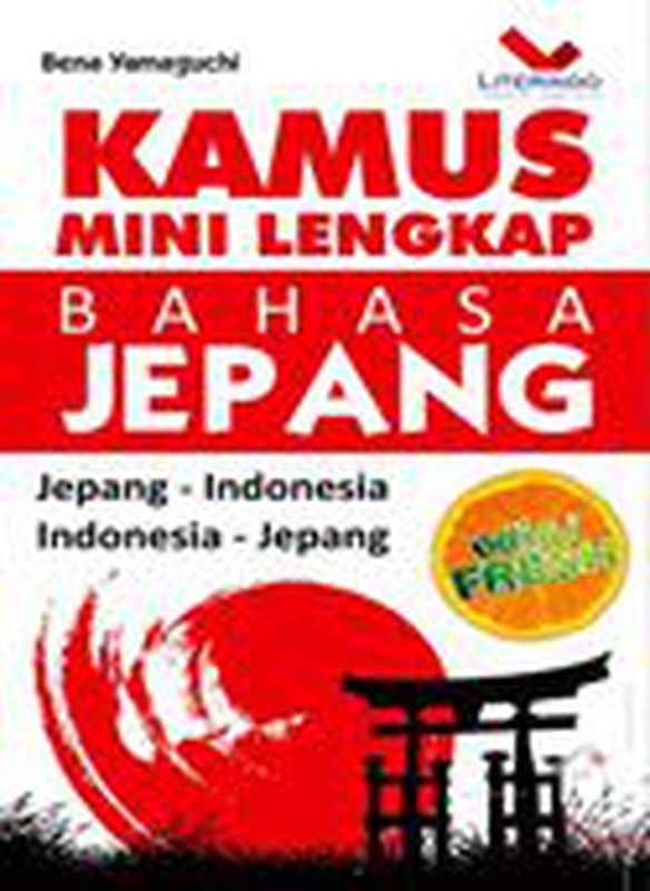 KAMUS MINI LENGKAP BAHASA JEPANG EDISI FRESH