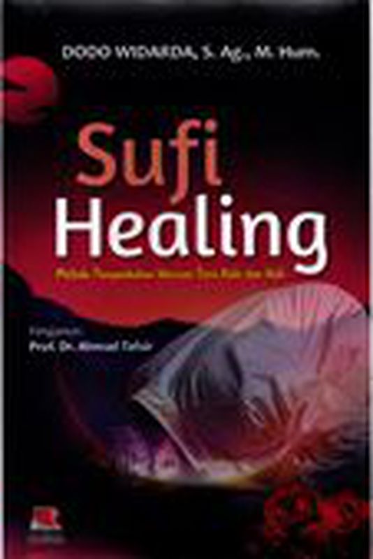 SUFI HEALING: METODE PENYEMBUHAN WARISAN PARA NABI DAN WALI