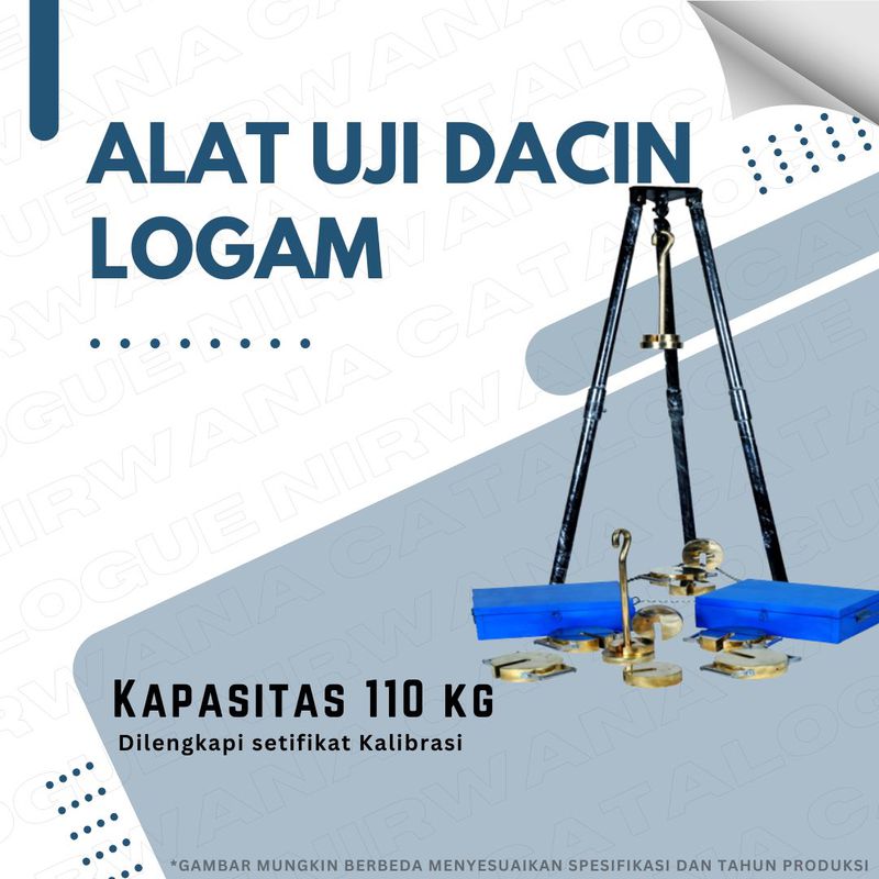 ALAT UJI DACIN LOGAM 110 KG