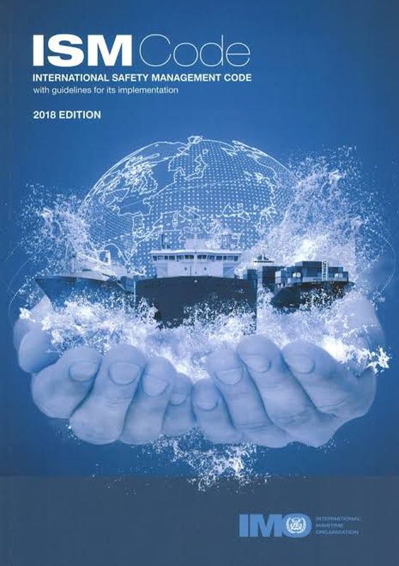 ISM Code with Guidelines for its implementation, 2018 Edition