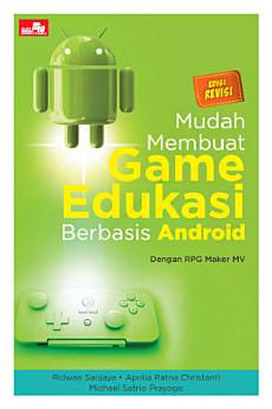 Mudah Membuat Game Edukasi Berbasis Android Edisi Revisi