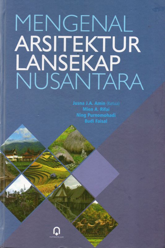 Mengenal Arsitektur Lansekap Nusantara