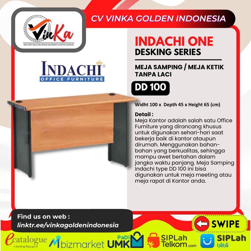 MEJA KETIK / MEJA SAMPING TANPA LACI INDACHI ONE SERIES - DD 100