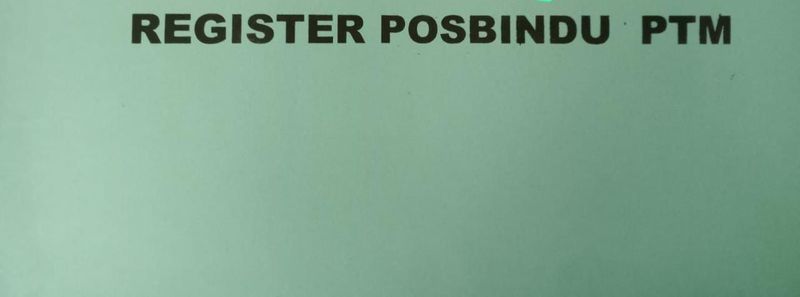 Register/Lembar pencatatan hasil posbindu ptm