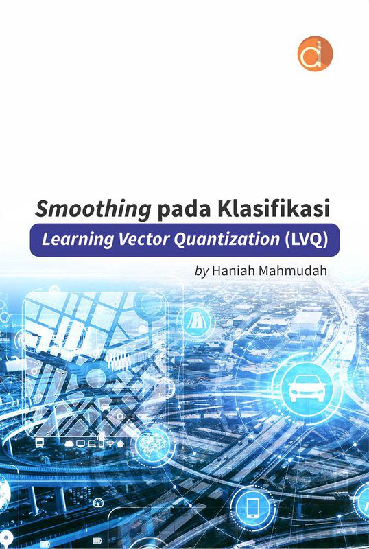 "Smoothing pada Klasifikasi Learning Vector Quantization (LVQ)i"