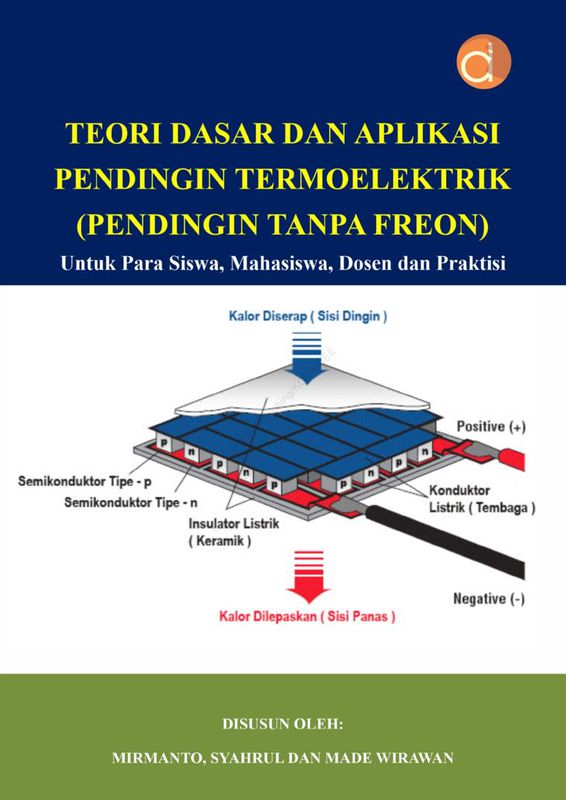 Teori Dasar dan Aplikasi Pendingin Termoelektrik (Pendingin Tanpa Freon)