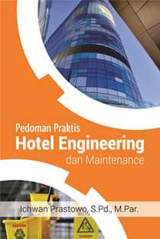 PEDOMAN PRAKTIS HOTEL ENGINNERING DAN MAINTENCE