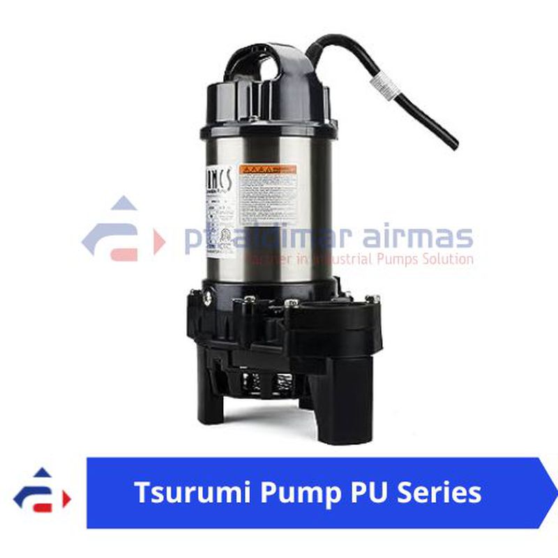 Tsurumi Pump PU Series - Pompa Air - PU 21.5