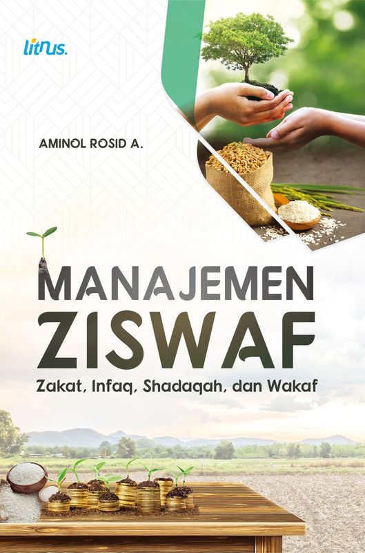 Manajemen Ziswaf (Zakat, Infaq, Shadaqah, dan Wakaf) - Aminol Rosid ...