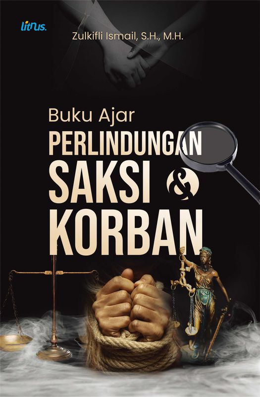 Buku Ajar Perlindungan Saksi dan Korban Buku Ajar Perlindungan Saksi dan Korban